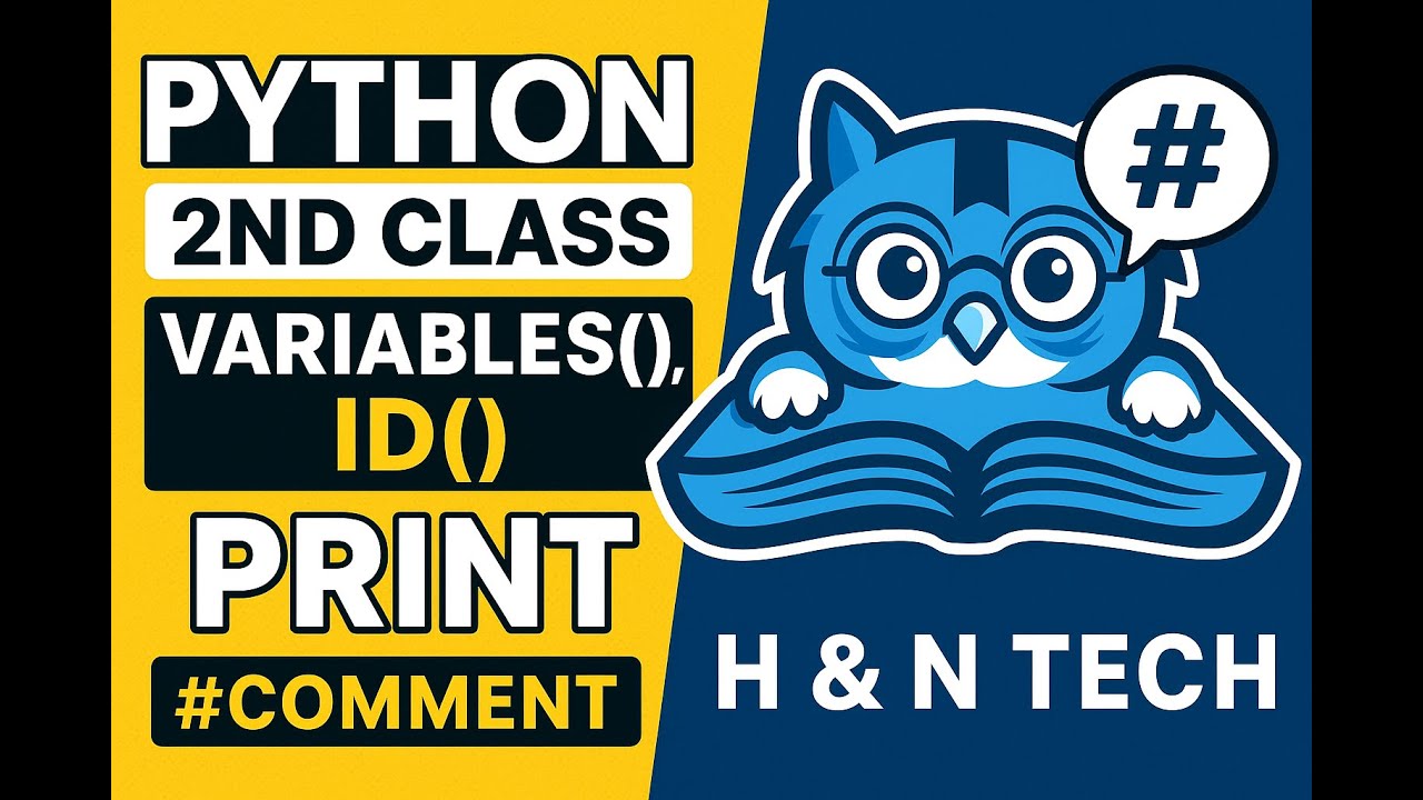 02 Class Python Variables, id(), Print & Comments | Beginner Tutorial - YouTube