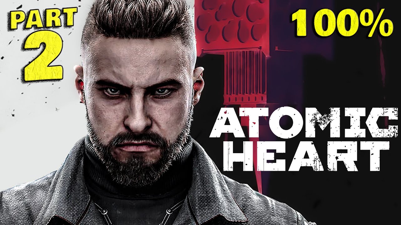 Atomic Heart 100% Walkthrough Gameplay Part 2 - Hawk Forester All ...