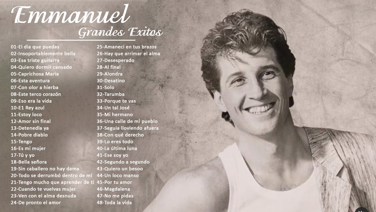 Emmanuel - 50 Grandes Éxitos, Sus Mejores Canciones - YouTube