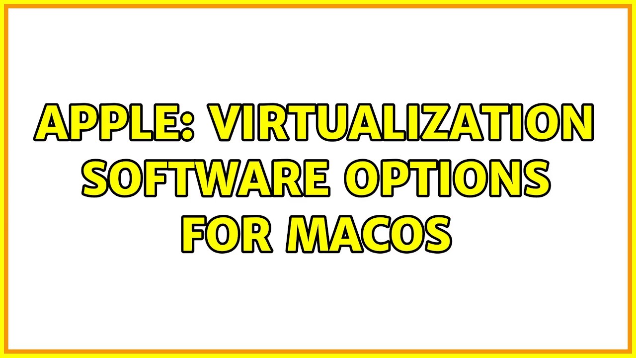 Apple: Virtualization software options for macOS (2 Solutions!!) - YouTube