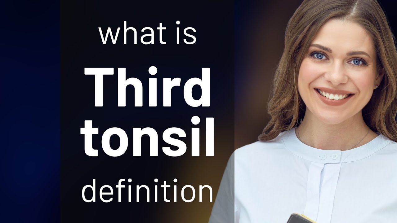 Third tonsil | what is THIRD TONSIL definition - YouTube