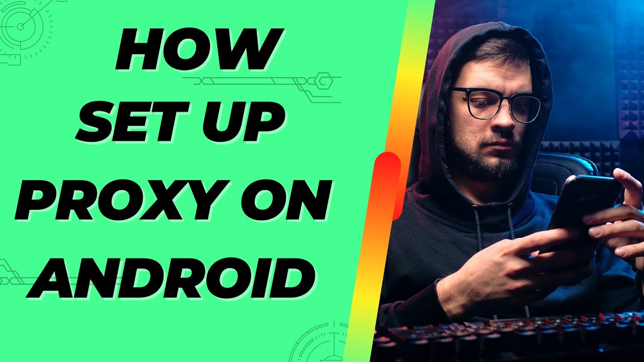 How Set Up Proxy On Android Android Proxy Server Youtube