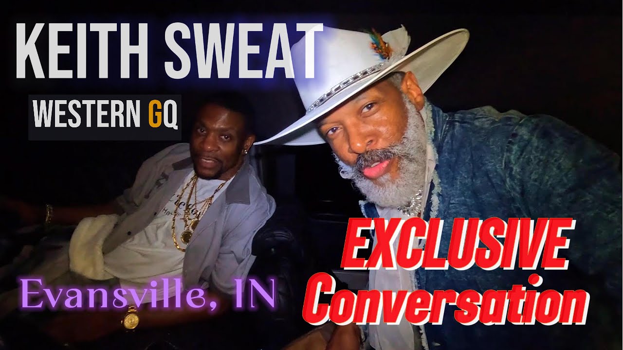 Western GQ "Keith Sweat Exclusive Conversation" Evansville IN" - YouTube