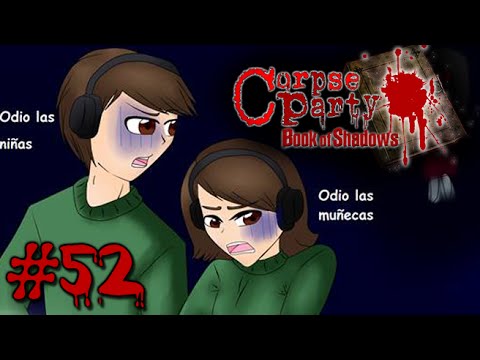 Corpse Party: Book of Shadows (Esp) -Parte 52- Shimada es gilipollas ...
