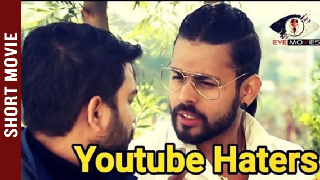 Youtube Haters | Samip Niraula & Atirikta Niraula | Nepali Short Movie 2019 - YouTube