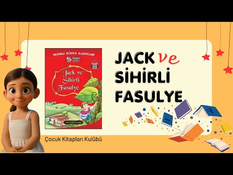 JACK VE SİHİRLİ FASULYE - Dünya Çocuk Klasikleri | Hikaye Seslendirme | Çocuklar İçin Sesli Kitap