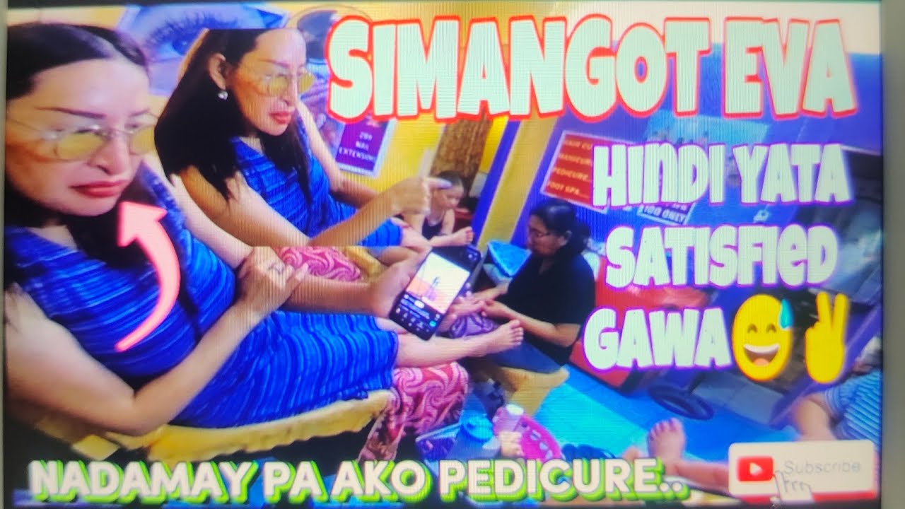 NANDAMAY PA SI EVA PEDICURE ️ - YouTube