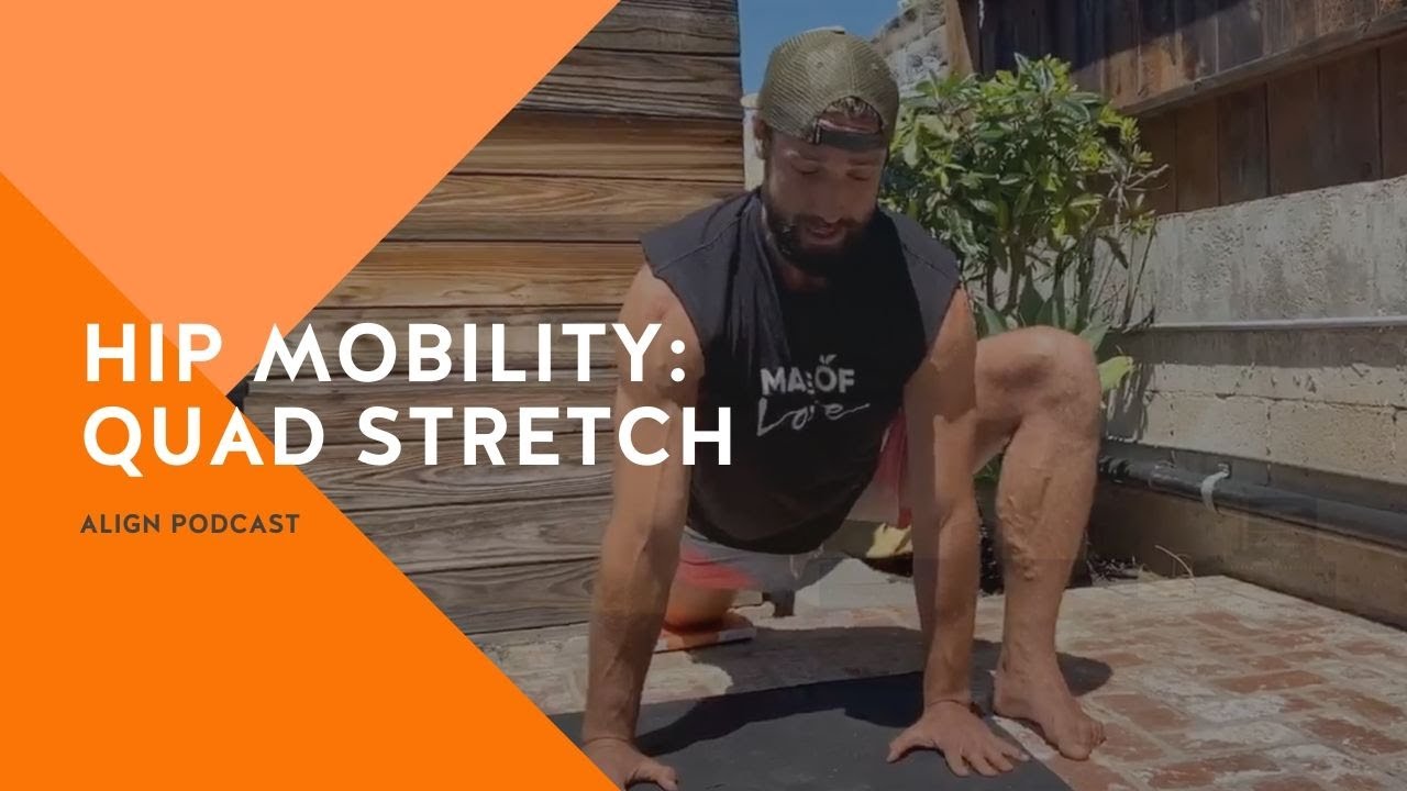 Align Method Hip Mobility Quad Stretch - YouTube