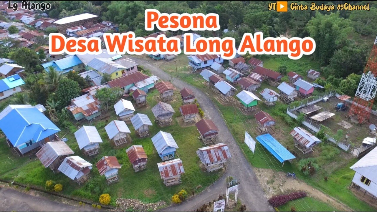 Pesona Desa Wisata Long Alango, Bahau Hulu, Malinau, Kalimantan Utara ...