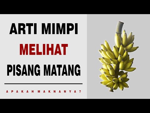 Arti Mimpi Melihat Pisang Matang