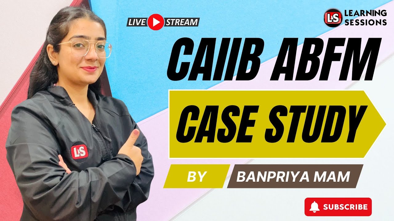 CAIIB ABFM 2024 | Important Case Study of ABFM Module A - YouTube