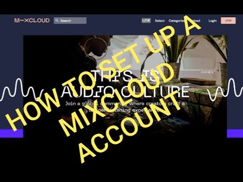 HOW TO SET UP A MIXCLOUD ACCOUNT - YouTube