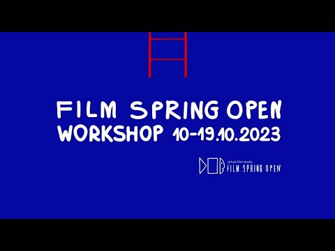 Plenery Film Spring Open 2023 / Film Spring Open Workshop 2023, Krakow ...