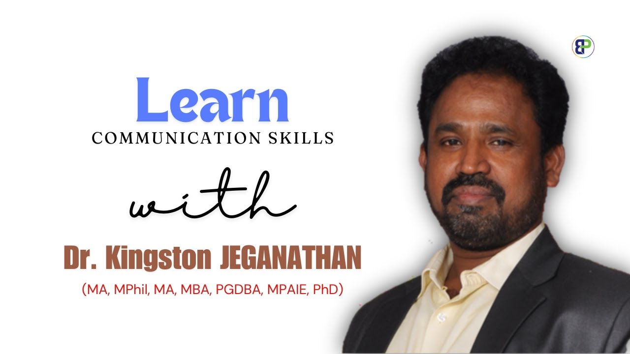 DEVELOP ACTIVE LISTENING SKILLS | BUILD COM SKILLS | Dr. Kingston JEGANATHAN | BESTPRO CREATIONS ...