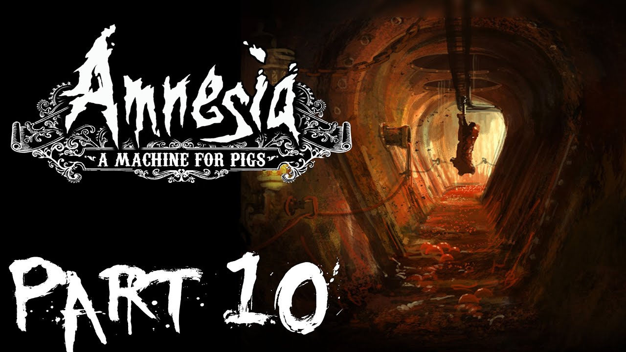 Amnesia A Machine For Pigs Children