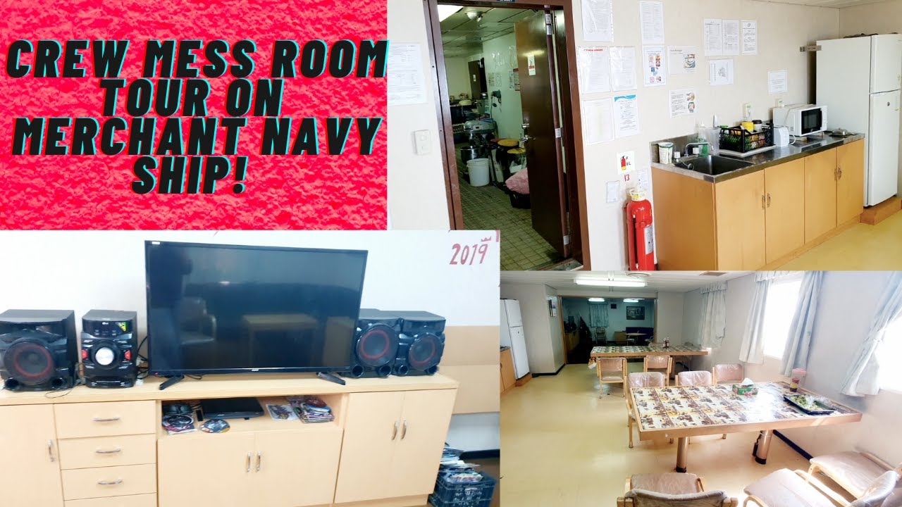 Crew mess room Tour in Merchant navy cargo ships| Rules to be followed ...