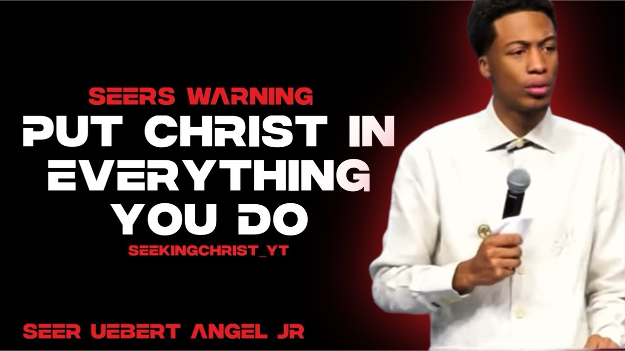 🚨SEERS WARNING - Put CHRIST In Everything you DO - Uebert Angel Jr ...