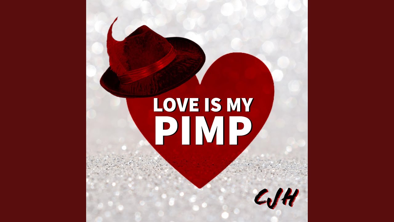 Love Is My Pimp - YouTube