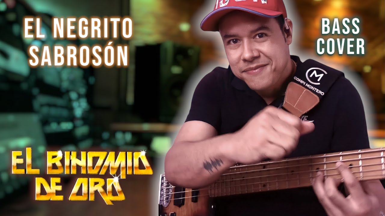 EL NEGRITO SABROSÓN - Binomio De Oro | Bass Cover - YouTube
