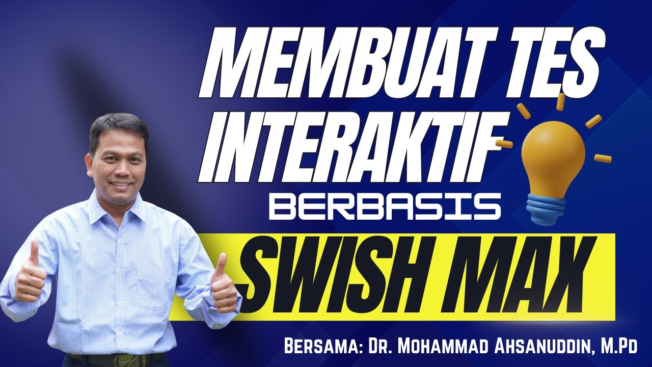 Tutorial Membuat Tes Interaktif Berbasis Swish Max - YouTube