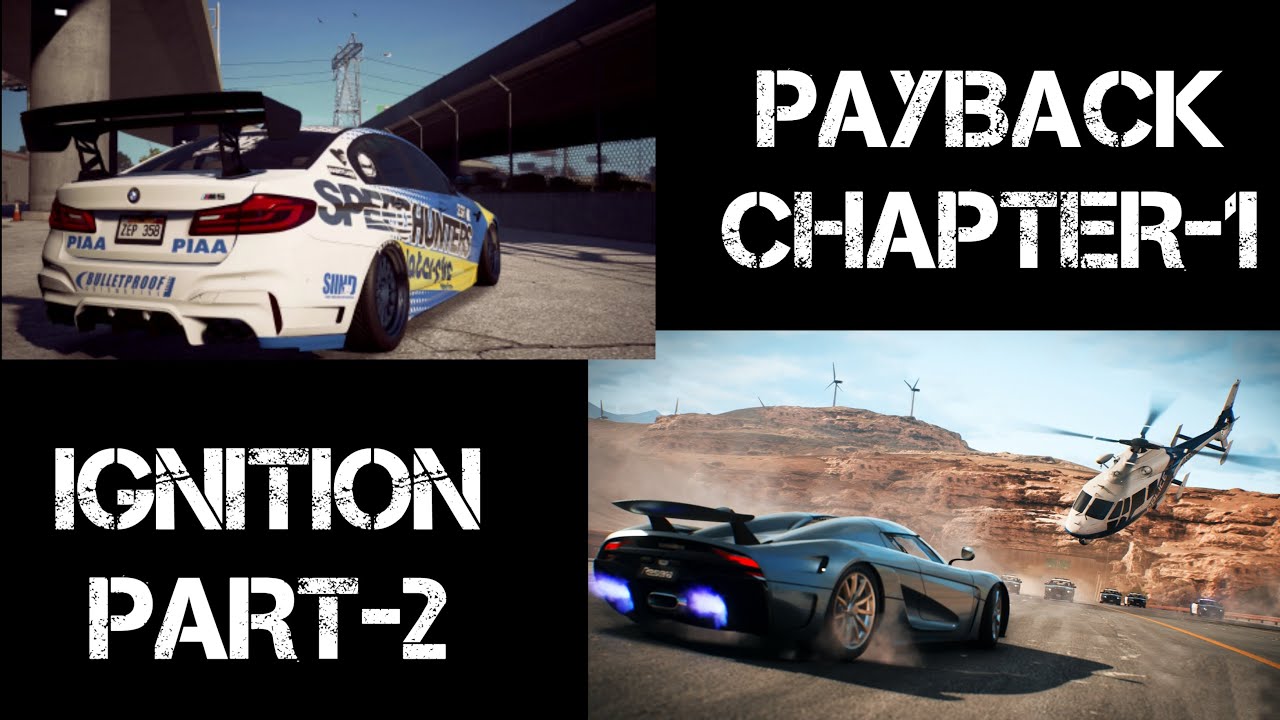 Need for Speed Payback | Chapter 1: Ignition | Part - 2 | Full Gameplay ...