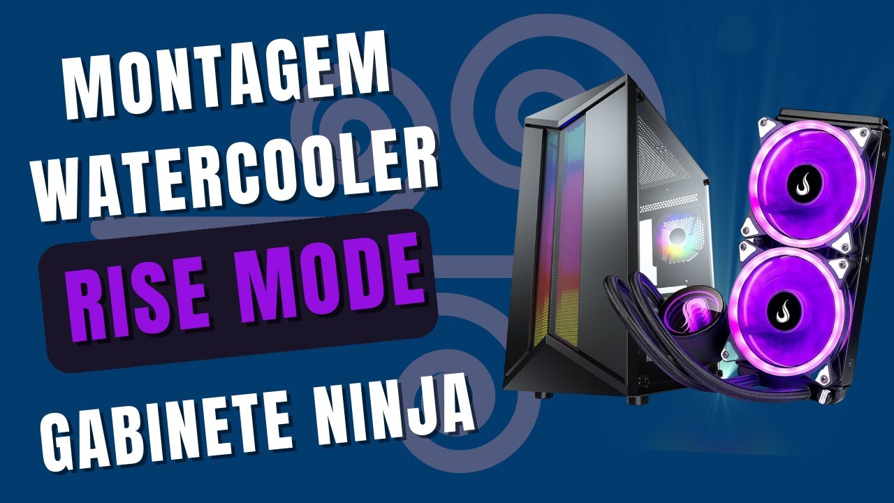 Como Montar Water Cooler Rise Mode - YouTube