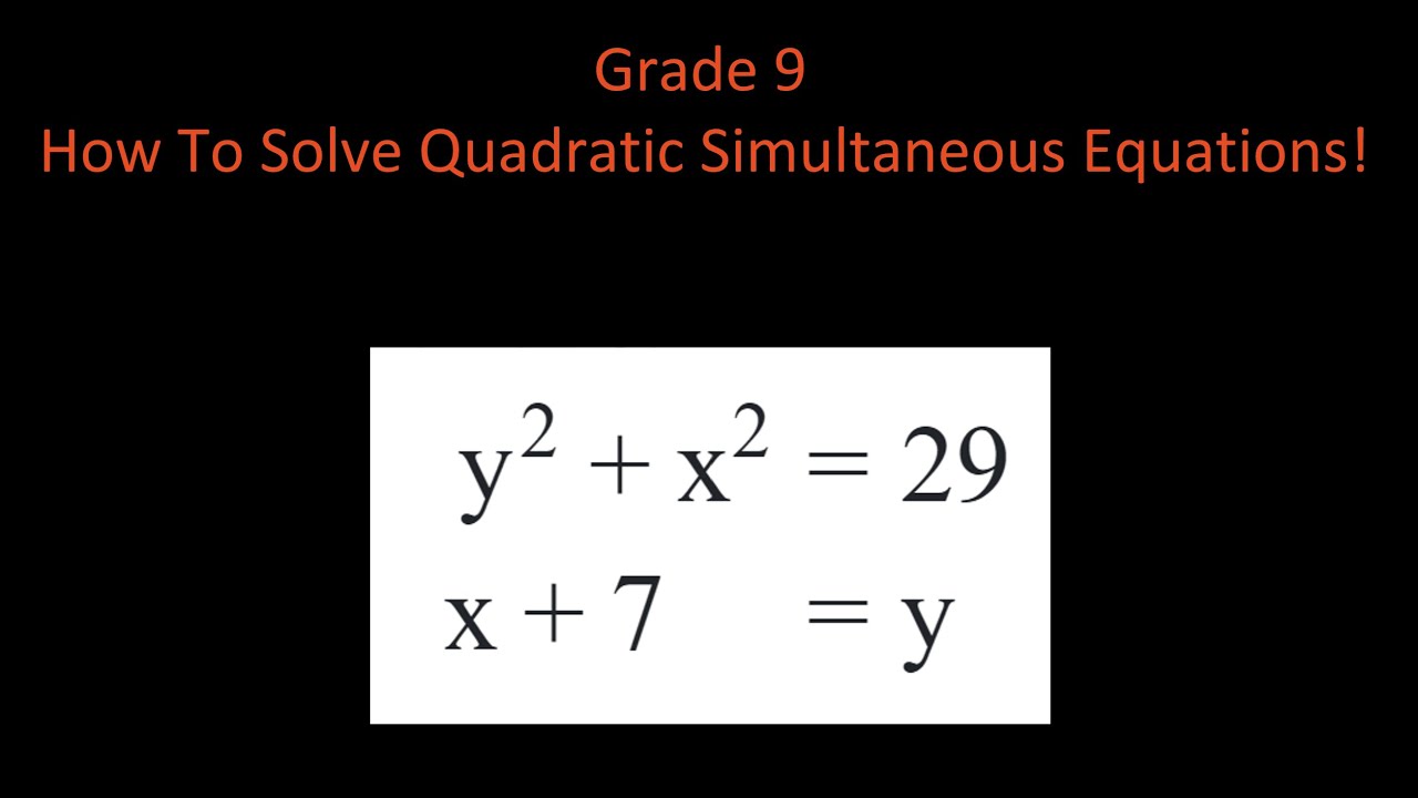 GCSE Quadratic Simultaneous Equations, Grade 9! - YouTube