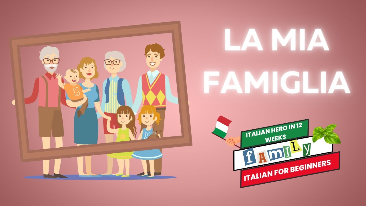 Family Members in Italian - Italian for beginners | Week 3 - Video 8 ...