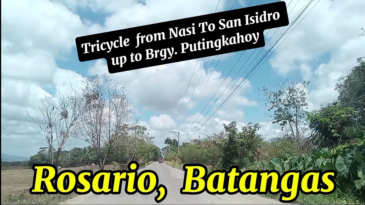 Rosario, Batangas | Tricycle Trip at Brgy. Nasi, San Isidro And ...