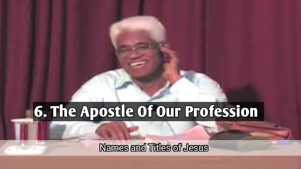 6. The Apostle of our Profession | Tabernacle | Apostle AM Samuel ...