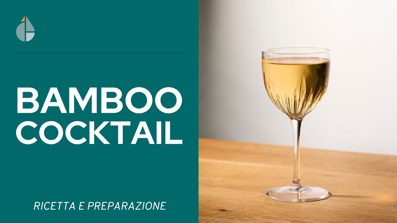 Bamboo Cocktail: ricetta, bilanciamento e preparazione - YouTube