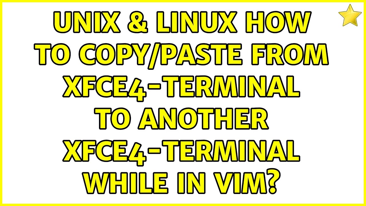 Unix Linux How To Copy paste From Xfce4 terminal To Another Xfce4 Unix Linux How To Copy paste From Xfce4 terminal To Another Xfce4