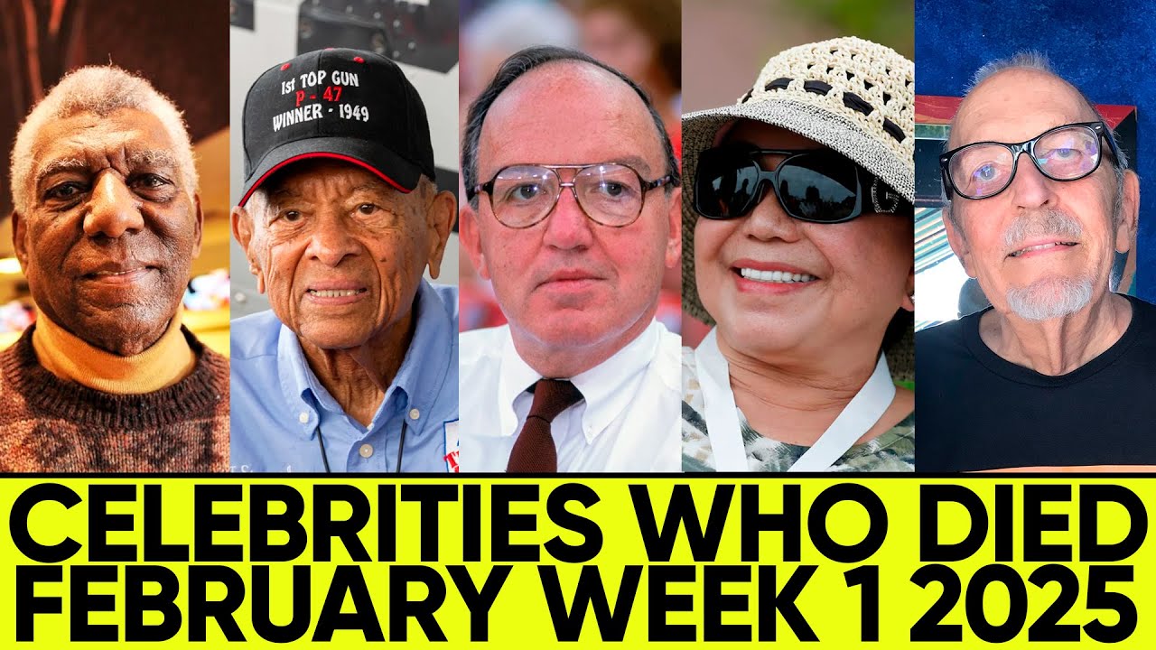 CELEBRITIES WHO DIED in FEBRUARY 2025 - WEEK 1 - YouTube