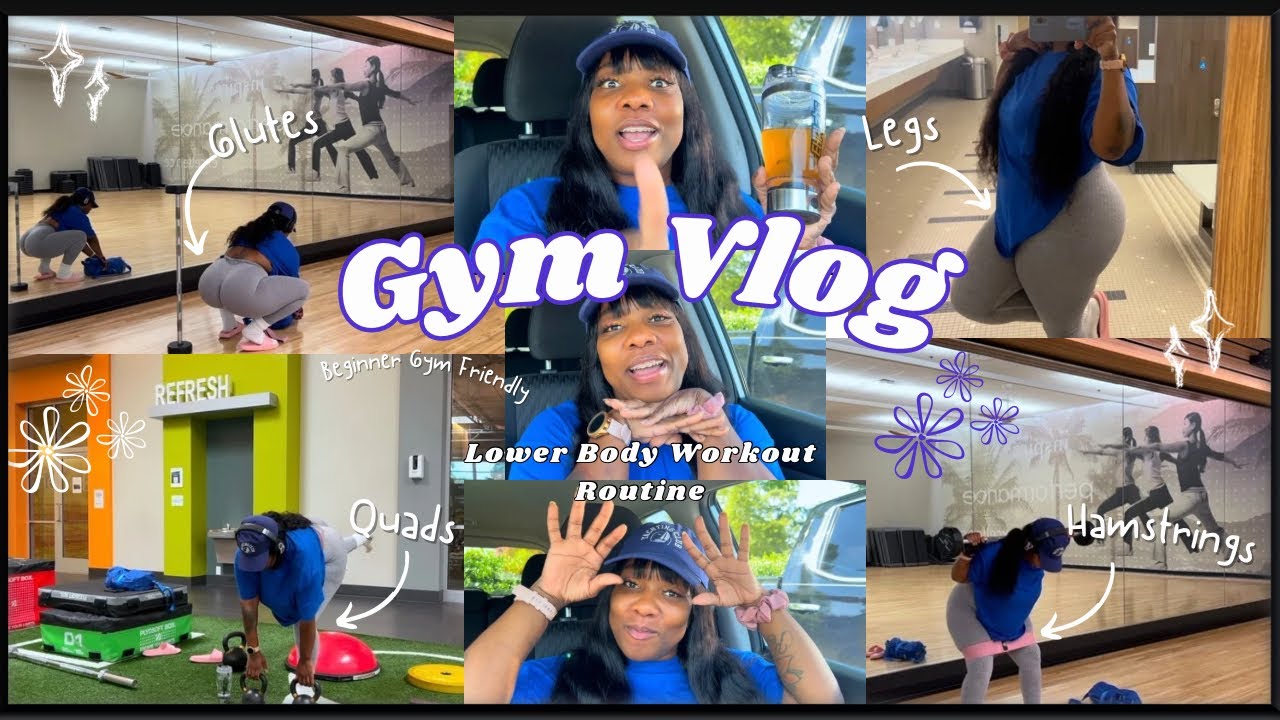Gym Vlog: Lower Body Workout Routine + Legs, Glutes, Quads, Hamstring ...