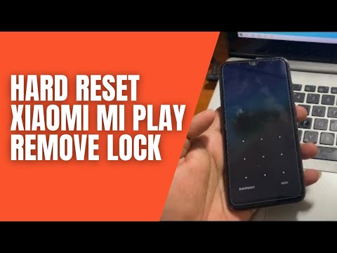 How to Hard Reset Xiaomi Mi Play remove pattern pin password
