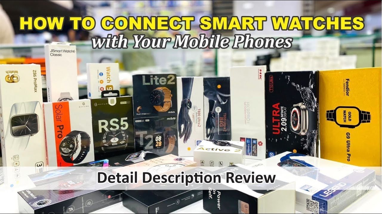 How to connect smart watches with your mobile | Detailed Review - YouTube