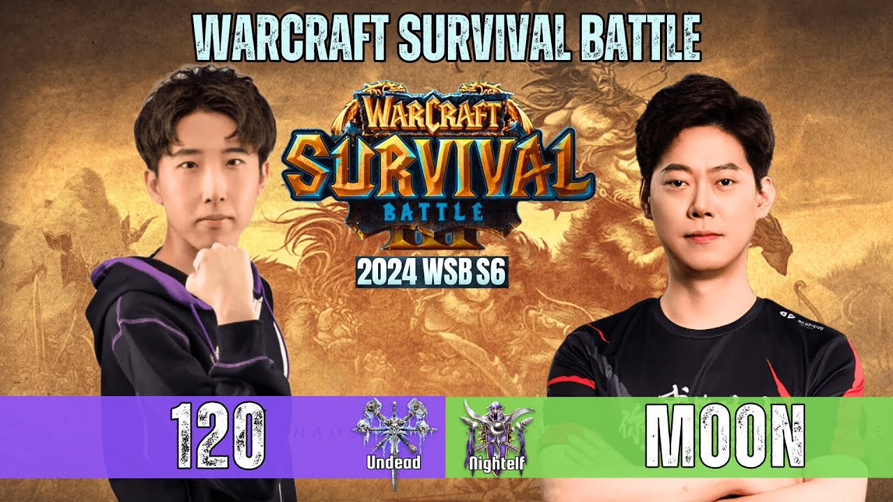 120 vs Moon 🔴 Warcraft Survival Battle 2024 - Season 6 🕹️ WarCraft 3 ...