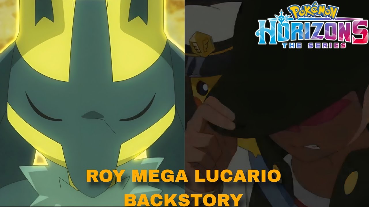 Roy’s Flashback! The Secret Behind His Mega Lucario Pokémon Horizons Episode 112 English Subs ...