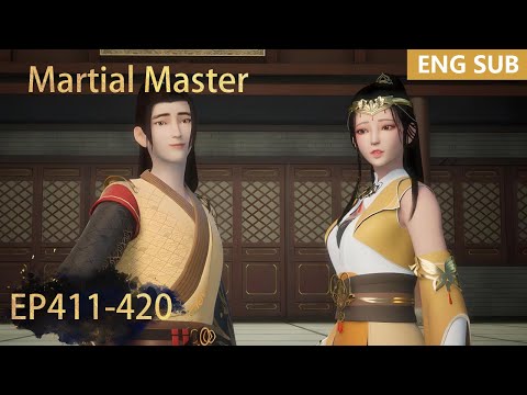 ENG SUB | Martial Master [EP411-420] episode english