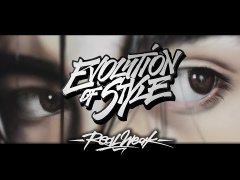 Evolution Of Style / RealWeak [4K]