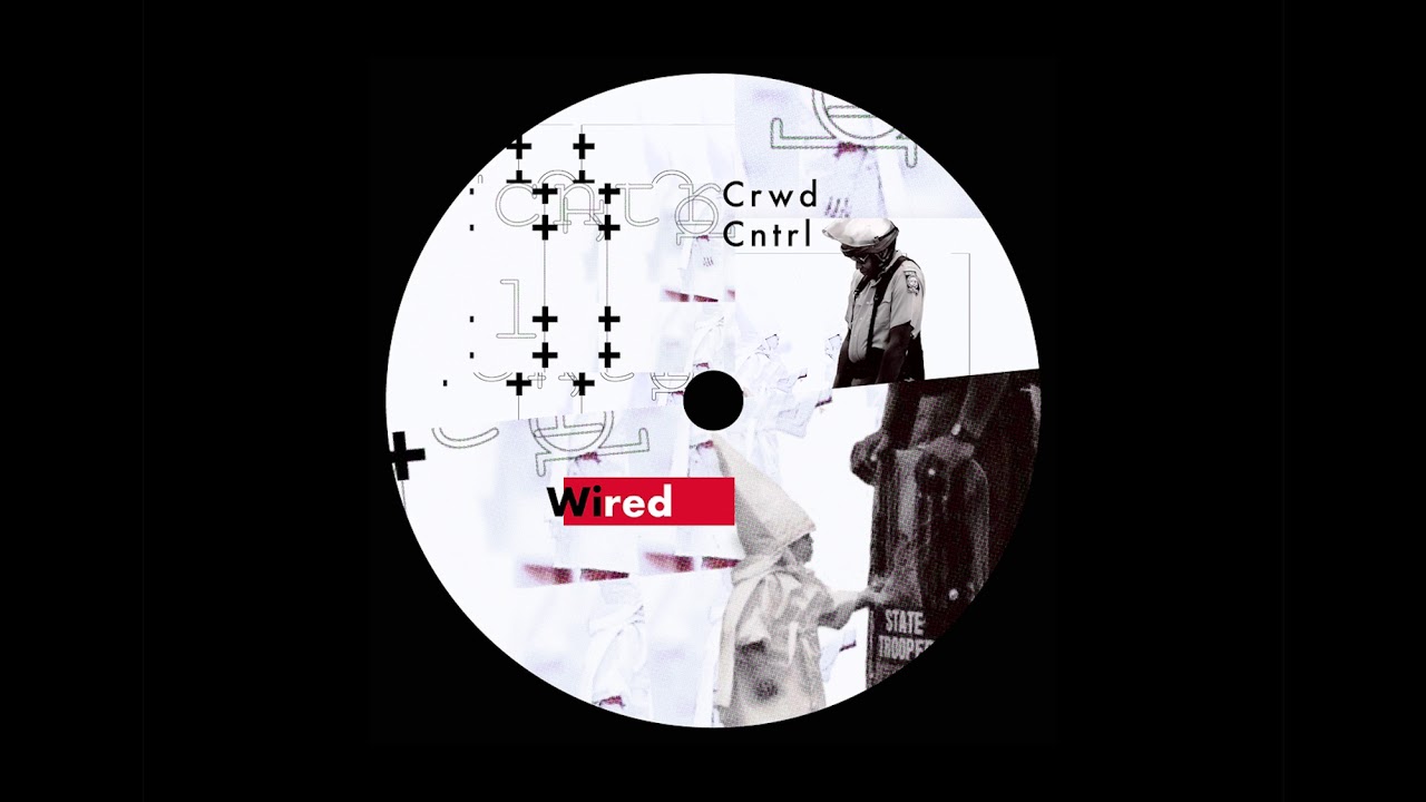 crwdcntrl - Wired [01] - YouTube Music