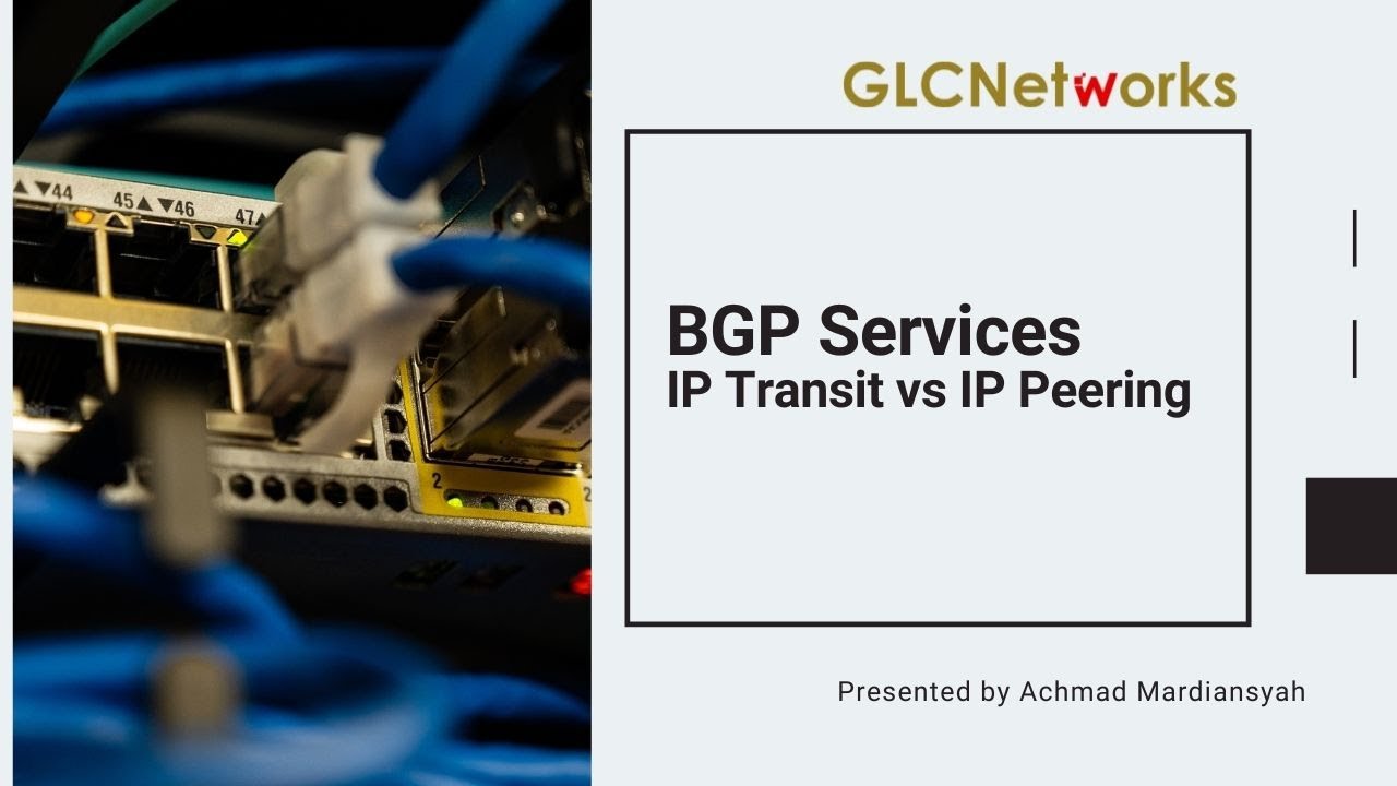 BGP Services IP Transit vs IP Peering (English) - YouTube