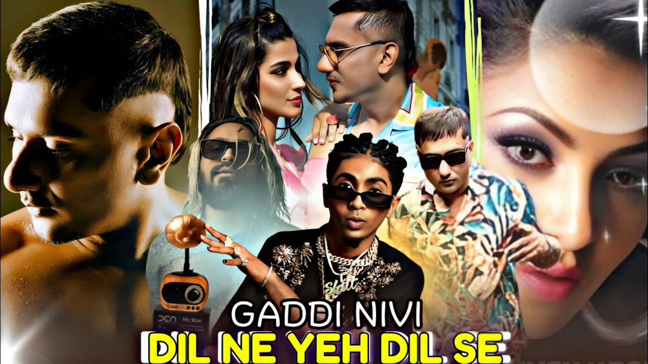 GADDI NIVI x DIL NE YEH DIL SE MASTER F.T honeySingh's x mc stan x ...
