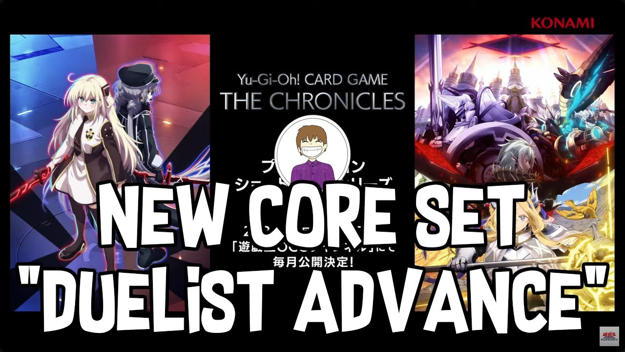 NEW Yu-Gi-Oh CORE SET: "DUELIST ADVANCE"! CHRONICLES SUPPORT COMING ...