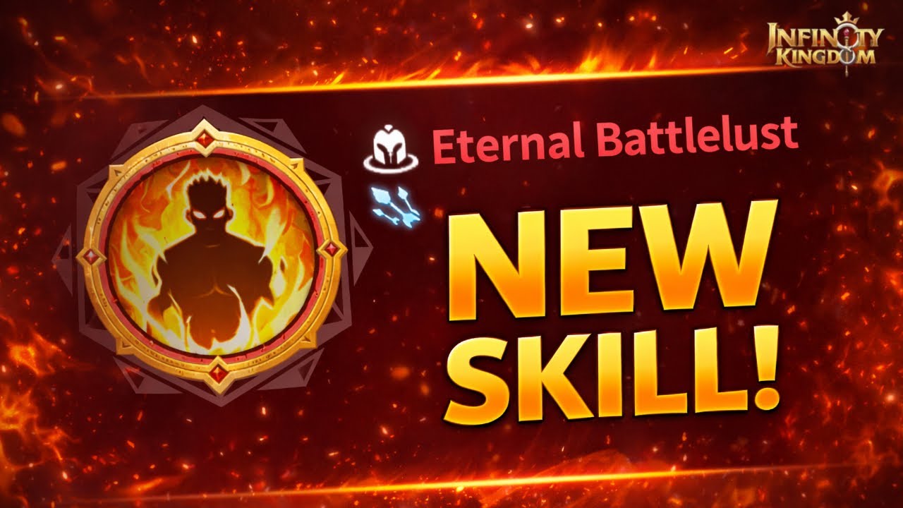 Infinity Kingdom: New Skill Legendary skill Eternal Battlelust... AGAIN ...