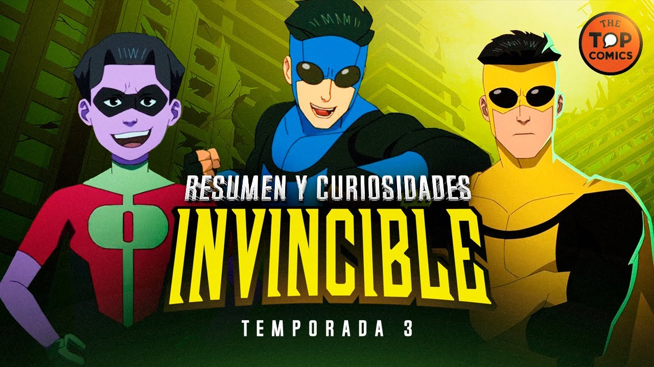 Invincible Temp. 3 Resumen y curiosidades - The Top Comics - YouTube