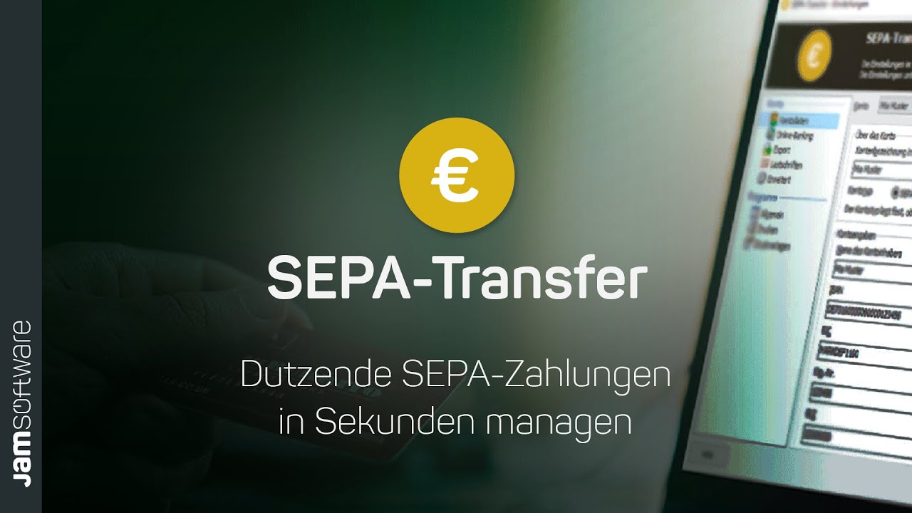 SEPA Überweisung einfach gemacht - SEPA-Transfer | JAM Software - YouTube