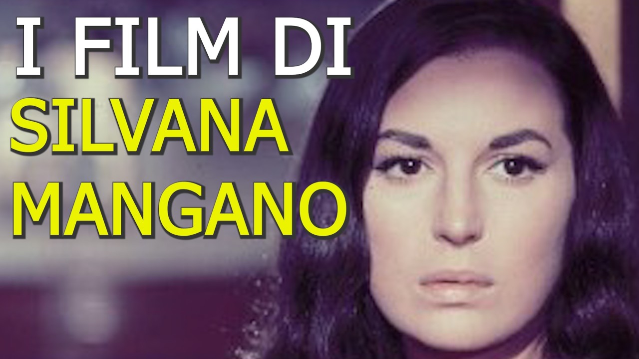 I FILM DI SILVANA MANGANO -LE SCENE PIU' BELLE E SIGNIFICATIVE, UN ...