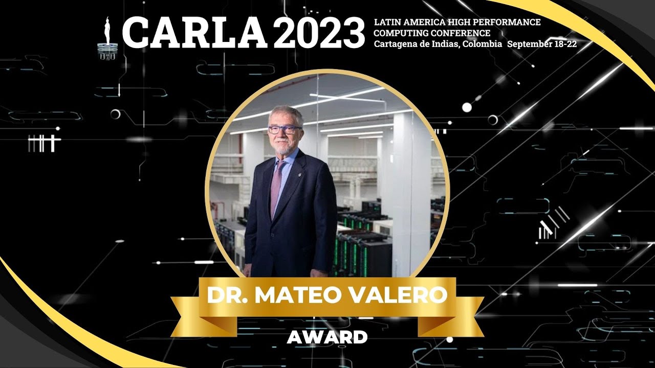 CARLA 2023 - Premio a Mateo Valero - YouTube