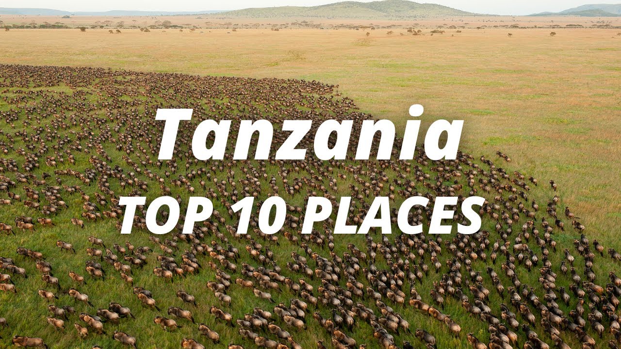 Top 10 Places to Visit in Tanzania - YouTube